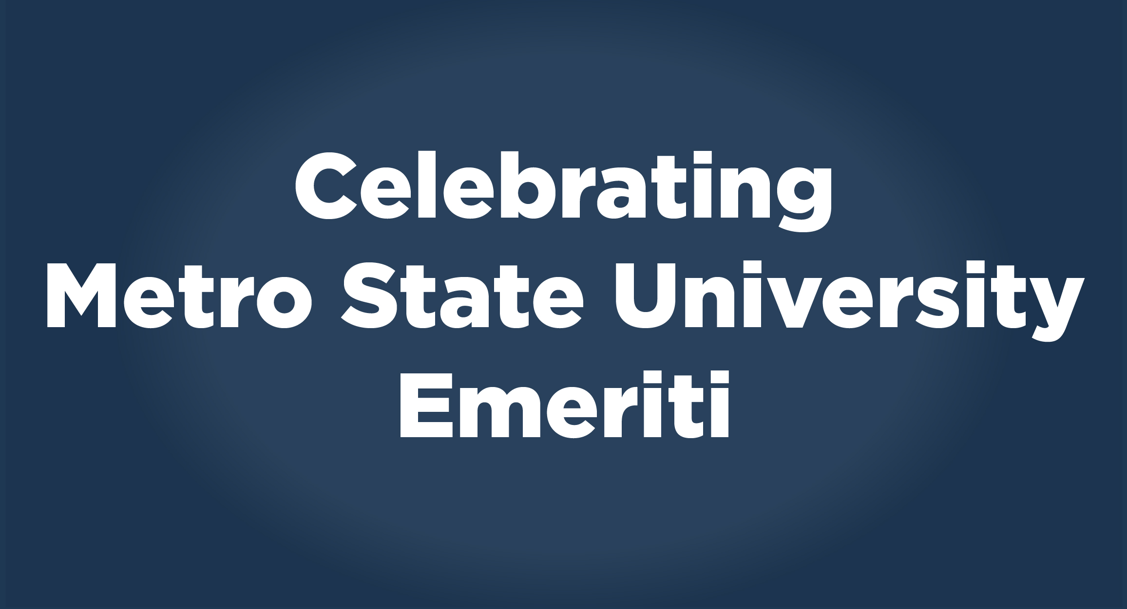 Spring 2024 Emeriti Announced | Metro State University